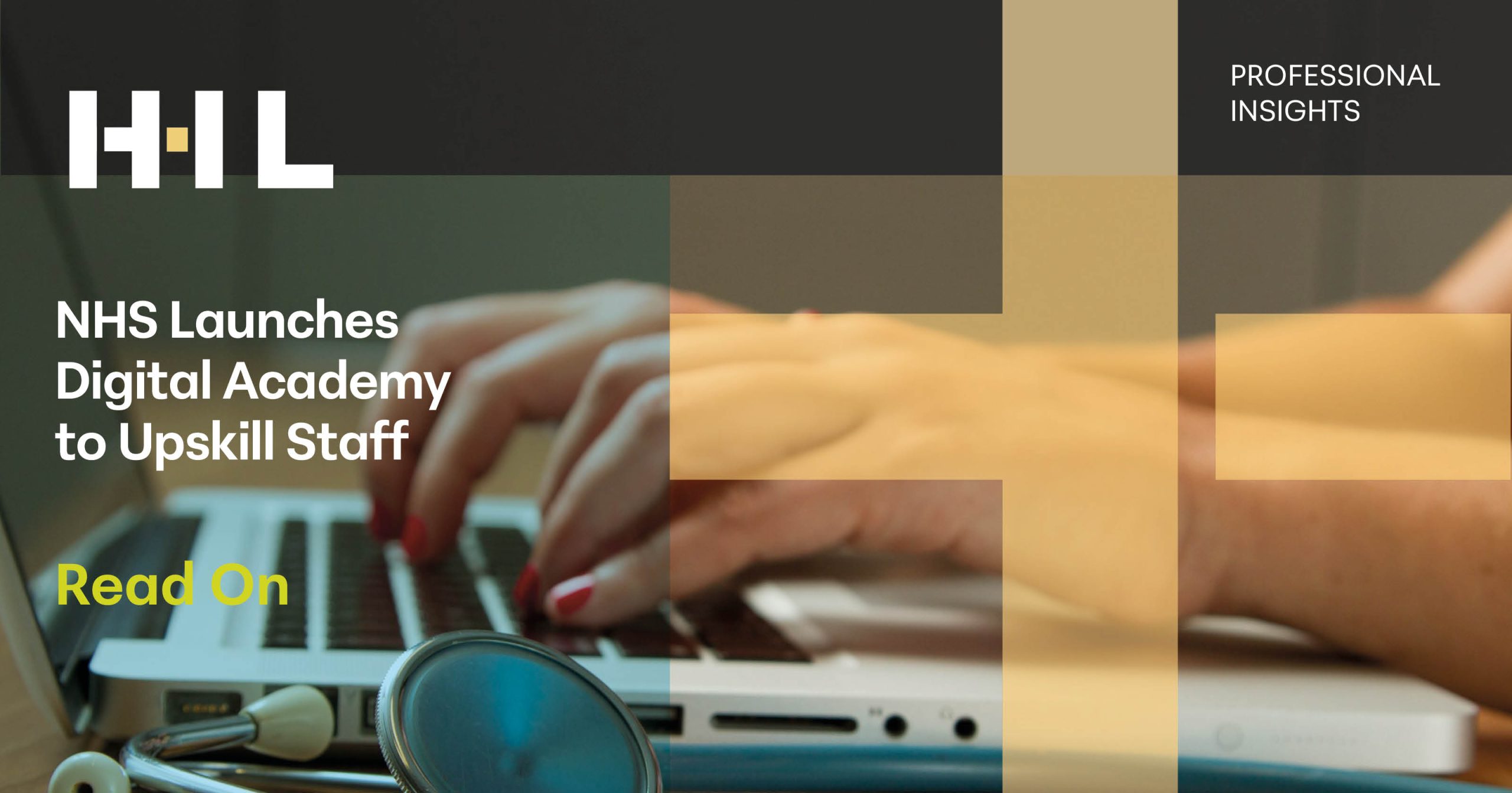 NHS Launches Digital Academy to Upskill Staff - Health Industry Leaders